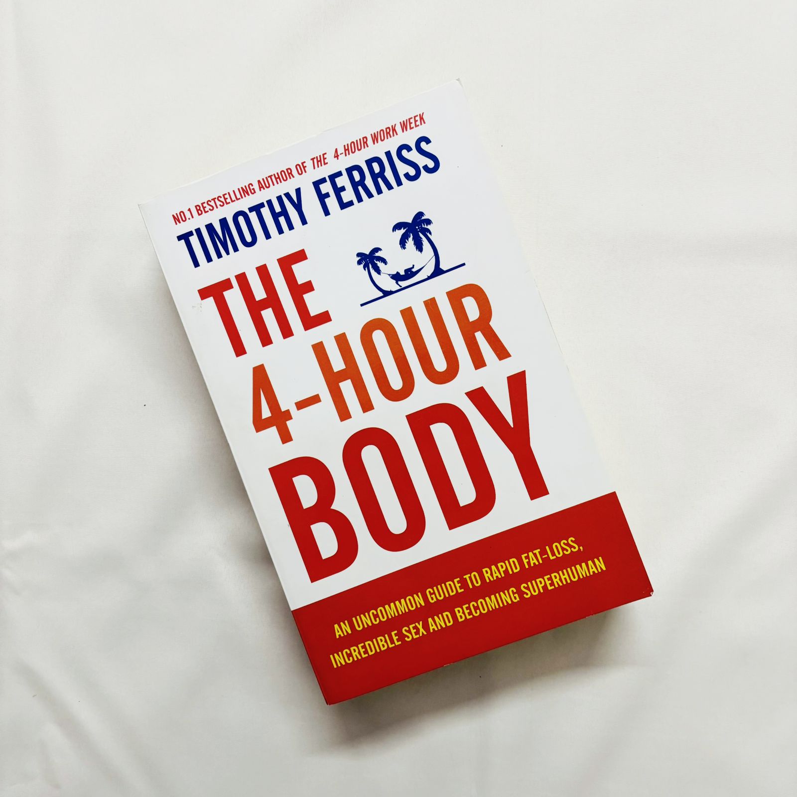 The 4-Hour Body by Timothy Ferriss – Bookmarkandworld